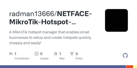 GitHub Radman NETFACE MikroTik Hotspot Manager A MikroTik Hotspot Manager That Enables