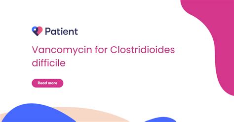 Vancomycin For Clostridium Difficile Antibiotics Information