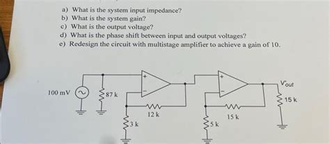 Solved A What Is The System Input Impedance B What Is The Chegg