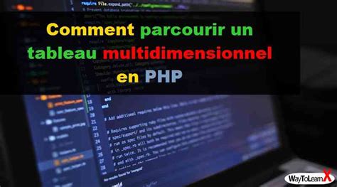 comment parcourir un tableau multidimensionnel en php waytolearnx