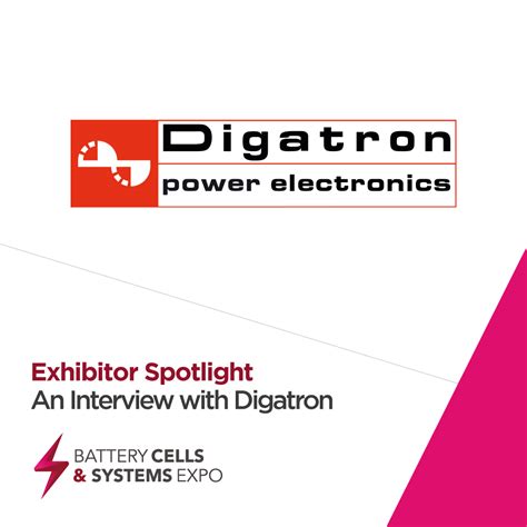 An Interview With Digatron Battery Cells And Systems Expo