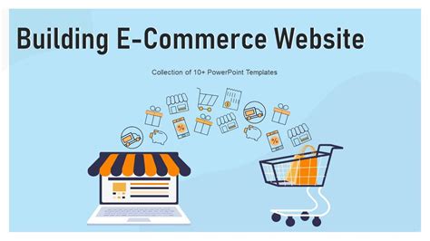 Top 10 Building E Commerce Website Powerpoint Presentation Templates In 2025
