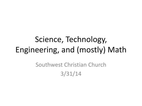 Ppt Science Technology Engineering And Mostly Math Powerpoint
