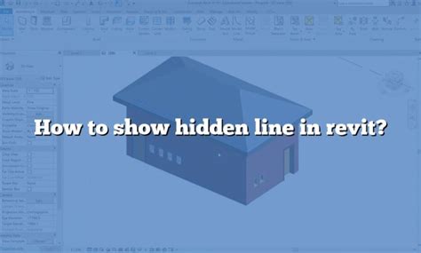 How To Show Hidden Line In Revit