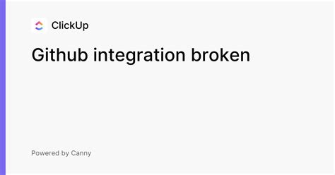 Github Integration Broken Voters Clickup