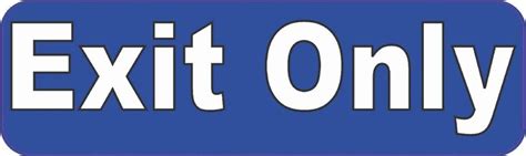In X In Blue Exit Only Sticker Business Signs Window Stickers Vinyl Magnets
