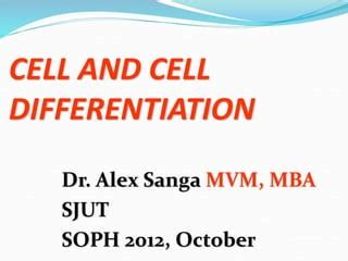 CELL AND CELL DIFERRENTIATION Class Ppt