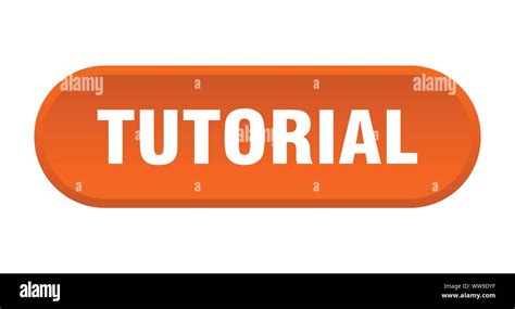 Tutorial Button Tutorial Rounded Orange Sign Tutorial Stock Vector Image And Art Alamy