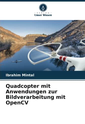 Quadcopter Mit Anwendungen Zur Bildverarbeitung Mit Opencv By Ibrahim