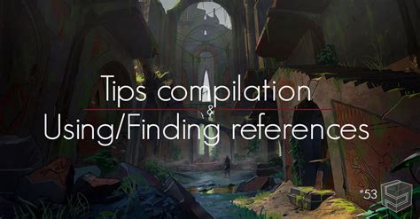 Beyond Extent │ 53 Tips Compilation And Usingfinding References 53