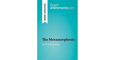 The Metamorphosis By Franz Kafka Book Analysis Detailed Summary Analysis And Reading Guide