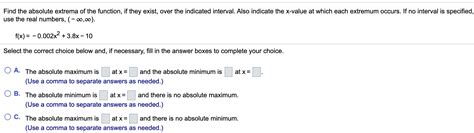 Solved Find The Absolute Extrema Of The Function If They Chegg Com