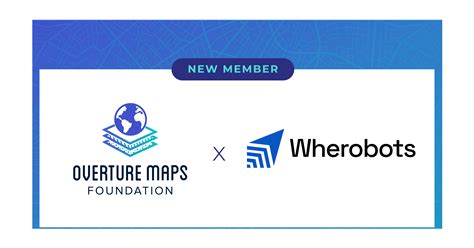 wherobots joins overture maps foundation as contributing member to