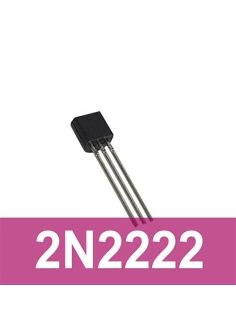 2n2222 Npn Tip Transistör Fiyatları Ve Özellikleri