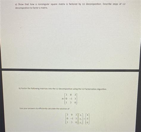 Solved A Show That How A Nonsingular Square Matrix Is Chegg