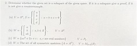 Solved Determine Whether The Given Set Is A Subspace Of Chegg
