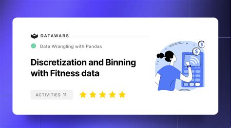 Discretization And Binning With Fitness Data Free Data Science Project Data Wars