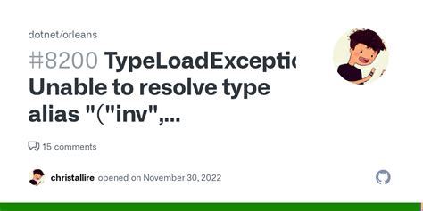 Typeloadexception Unable To Resolve Type Alias Inv Orleans
