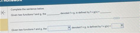Solved Complete The Sentence Belowgiven Two Functions F