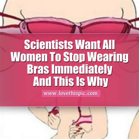 Scientists Want All Women To Stop Wearing Bras Immediately And This Is Why
