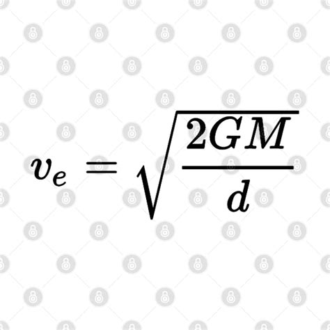 Escape Velocity Fundamental Equation Of Space Exploration Physics T Shirt Teepublic