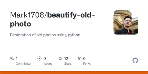 GitHub Mark Beautify Old Photo Restoration Of Old Photos Using Python