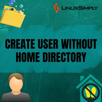 Create User Without Home Directory In Ubuntu 3 Easy Steps