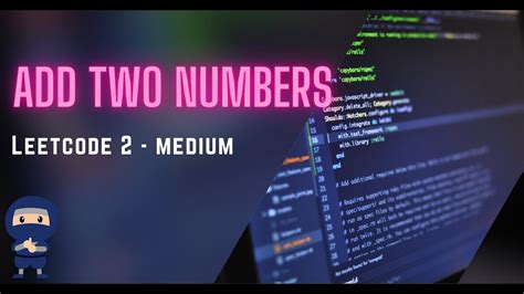 Add Two Numbers Leetcode 2 A Must Know Problem For Coding Interviews