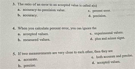 Solved The Ratio Of An Error To An Accepted Value Is Called A N A Accuracy To Precision Value