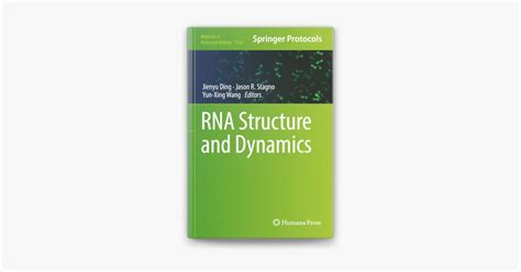 Rna Structure And Dynamics“ Von Jienyu Ding Jason R Stagno And Yun Xing Rna Structure And Dynamics“ Von Jienyu Ding Jason R Stagno And Yun Xing