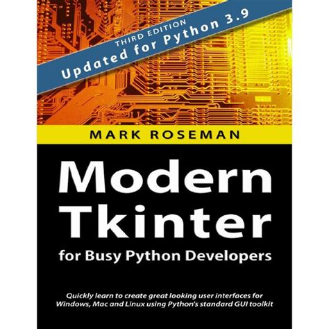 Учебники Modern Tkinter For Busy Python Developers Mark Roseman купить с доставкой по