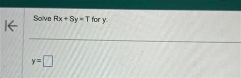solved solve r x s y t [ y ]