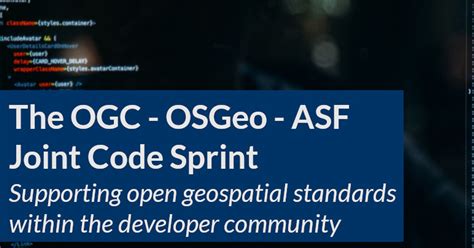 The 2021 Joint Ogc Osgeo Asf Code Sprint How It Went Open Geospatial Consortium
