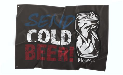 Send Cold Beer Flag Highviz Flag Co