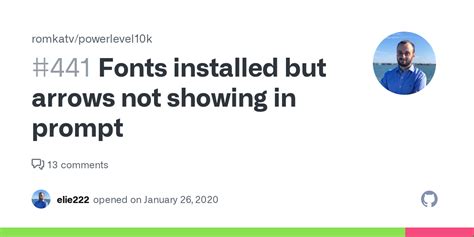 fonts installed but arrows not showing in prompt · issue 441 · romkatv