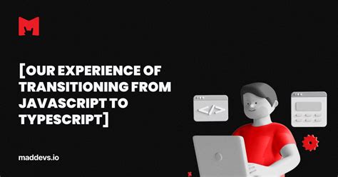 Typescript Migration Guide Transforming Legacy Javascript