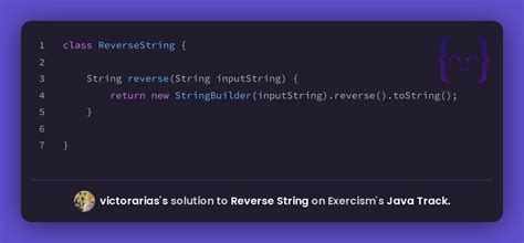 Victorariass Solution For Reverse String In Java On Exercism