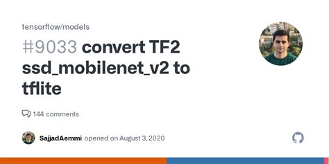 Convert Tf2 Ssdmobilenetv2 To Tflite · Issue 9033 · Tensorflowmodels · Github