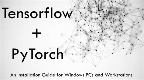 Setting Up Your Pcworkstation For Deep Learning Tensorflow And Pytorch Windows Towards