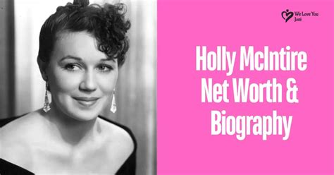 Holly Mcintire Unveiling Her Success And Secrets We Love You Joni