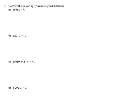 3 Convert The Following Assume Signed Notation A