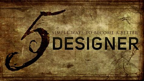 5 Ways To Become A Better Designer Churchmag