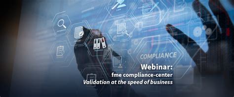 Fme Compliance Center Validation At The Speed Of Business