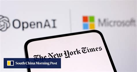 New York Times Sues Openai Microsoft For Copyright Infringement South China Morning Post