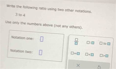 solved write the following ratio using two other notations 3 to 4 use