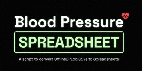 Github Avmavsblood Pressure Spreadsheet A Script To Convert