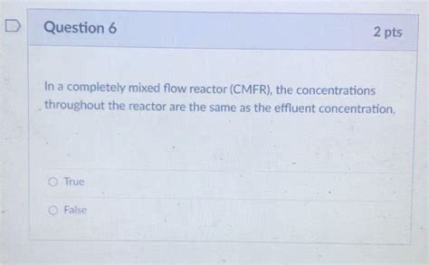 Solved In A Completely Mixed Flow Reactor Cmfr The