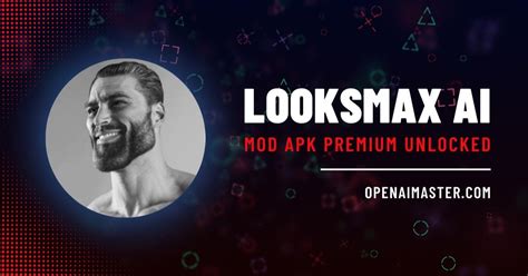 Looksmax Ai Mod Apk Premium Unlocked Open Ai Master
