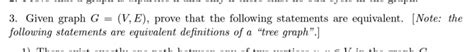 solved 3 given graph g v e prove that the following