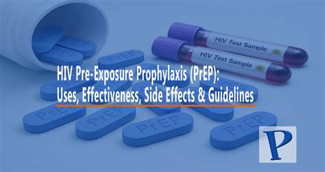 Hiv Pre Exposure Prophylaxis Prep Uses Effectiveness Side Effects And Guidelines